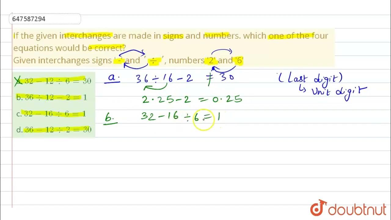If the given interchanges are made in signs and numbers. which one of ...