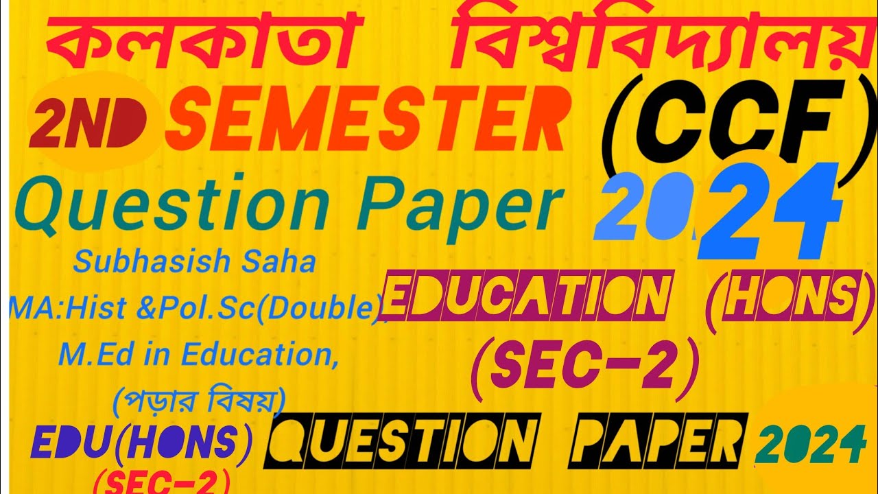 CU 2nd semester Examination Honours SEC-2 Question Paper 2024#Edu Hons ...