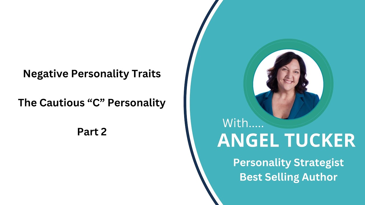 Negative Personality Traits for the Cautious "C" Personality - YouTube