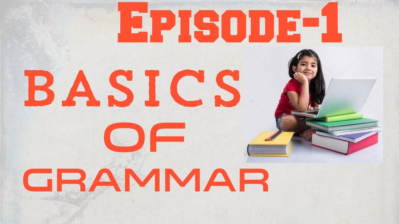 Basics of English Grammar | Letter, Words, Sentences in English ...