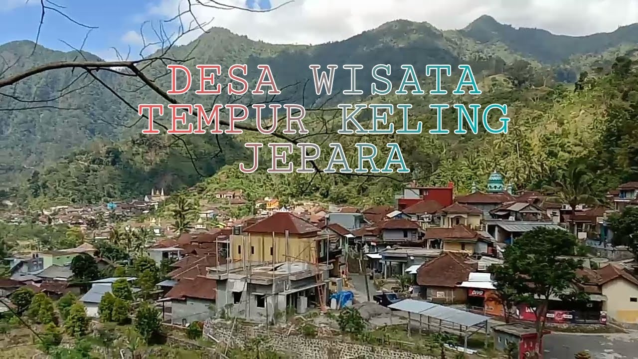 Suasana Alam Desa wisata tempur Keling jepara Bikin Nyaman - YouTube