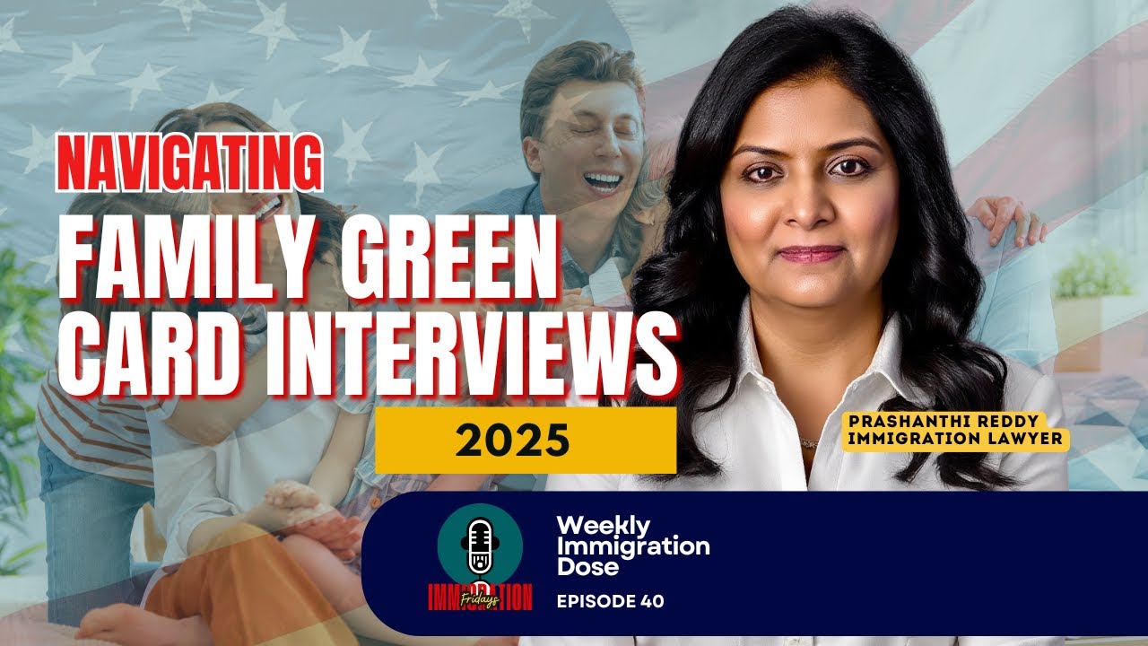 Navigating Family Green Card Interview in 2025 : Insights and Expert ...