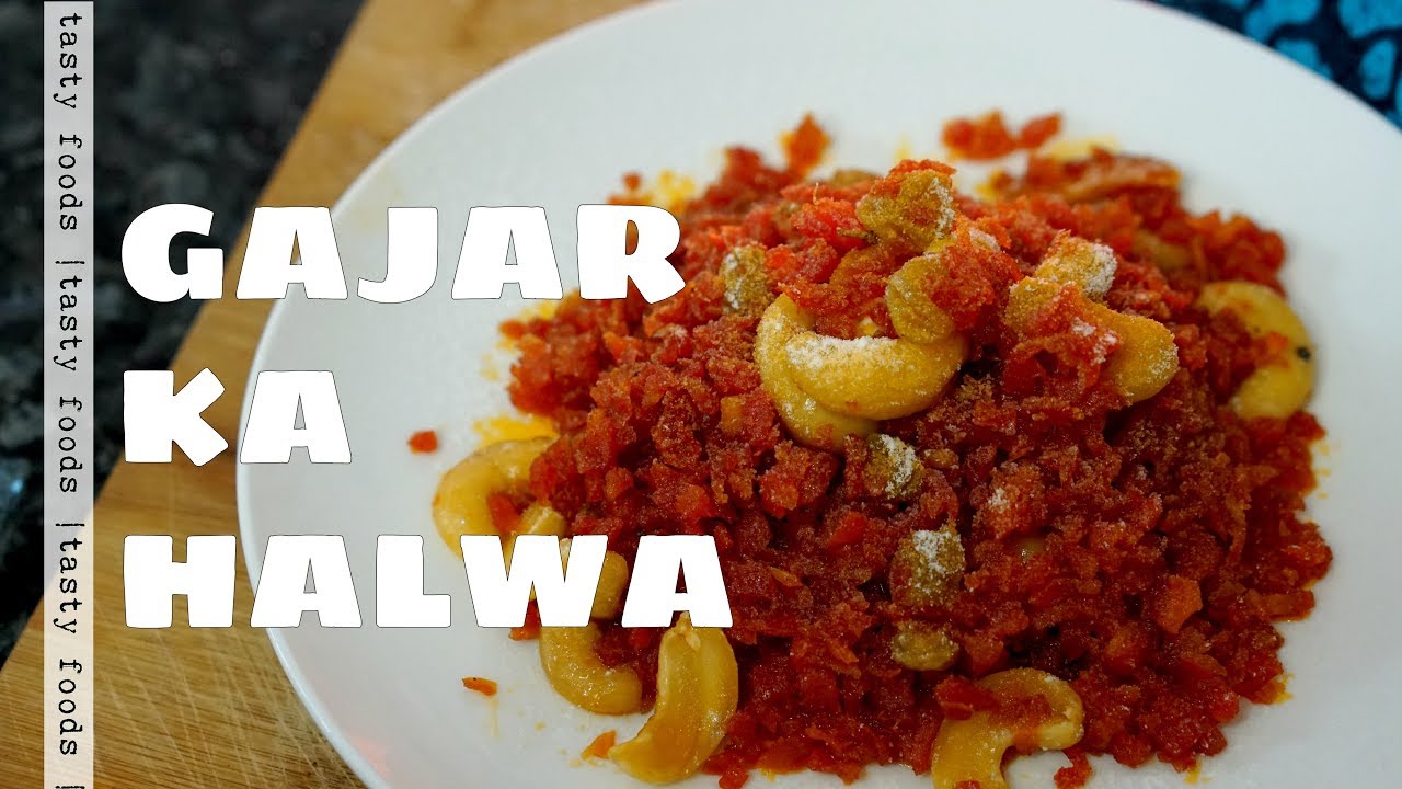 Gajar ka halwa | Carrot halwa | Tasty foods | 4k | गाजर का हलवा - YouTube