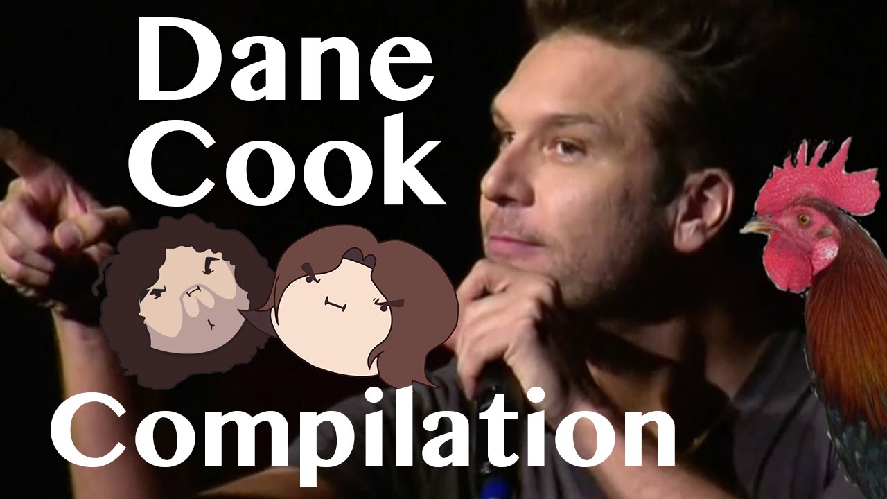 Dane Cook & the Game Grumps Edit - YouTube