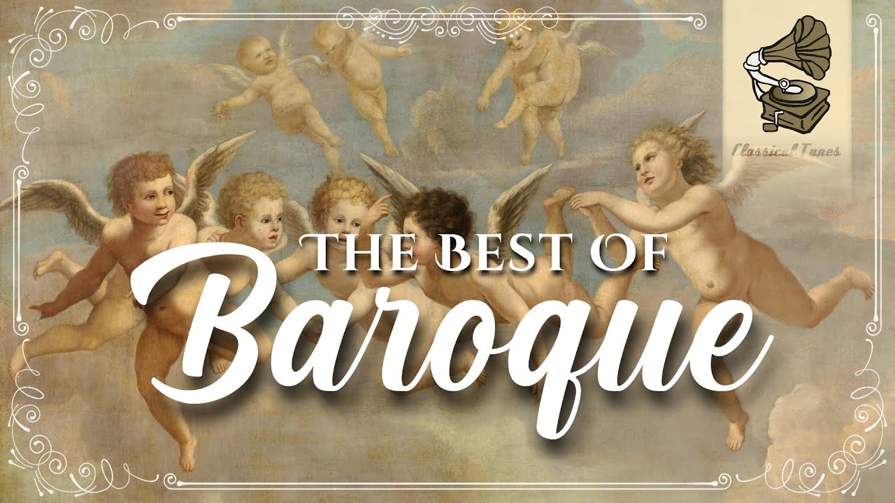 The Best Of Baroque | Classical Music From The Italian Baroque Period ...