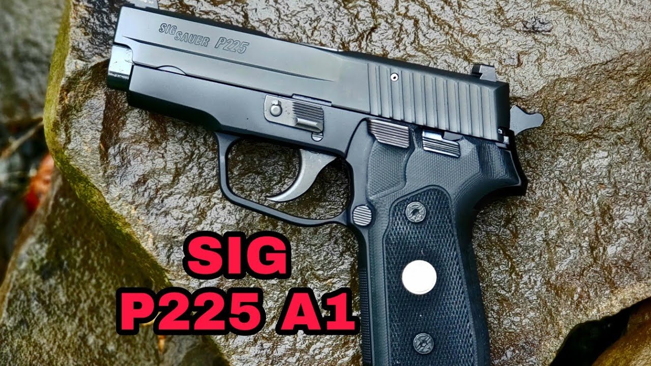 Sig Sauer P225 A1: This may not work for you. - YouTube