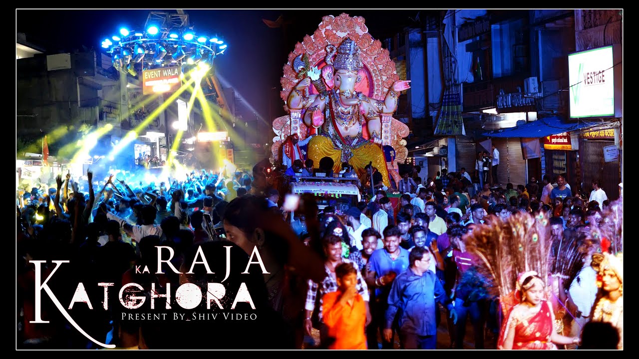 Katghora ka Raja gadpati visarjan 2023 present by. A shiv Video Films ...