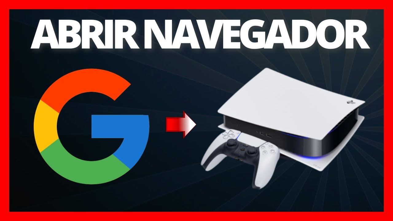🥇 ¿Cómo ver Google en PS5? ️ Así puedes Abrir un Navegador en PS5 ...