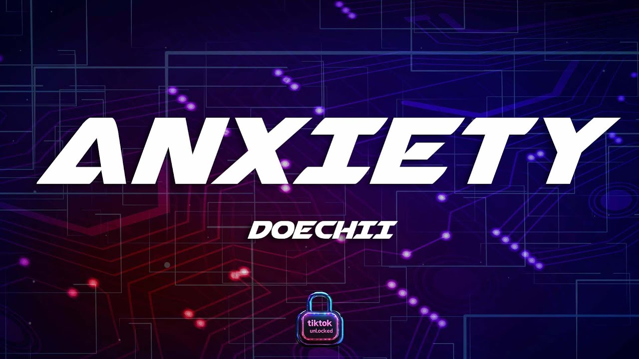 Doechii - Anxiety (Lyrics) - YouTube