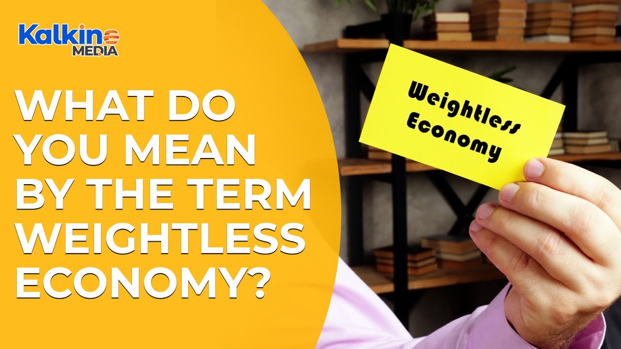 What Do You Mean By The Term Weightless Economy YouTube what-do-you-mean-by-the-term-weightless-economy-youtube
