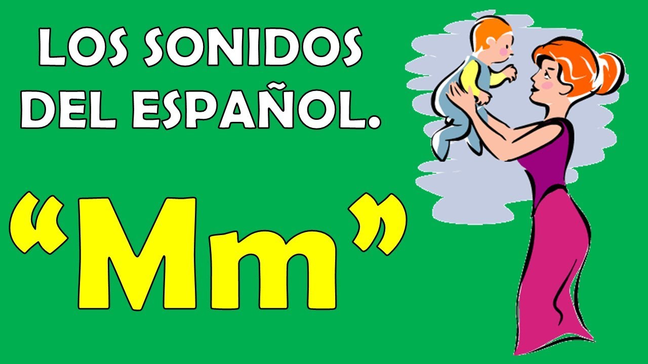 Los Sonidos del Español (Fonética) – “Mm” - YouTube