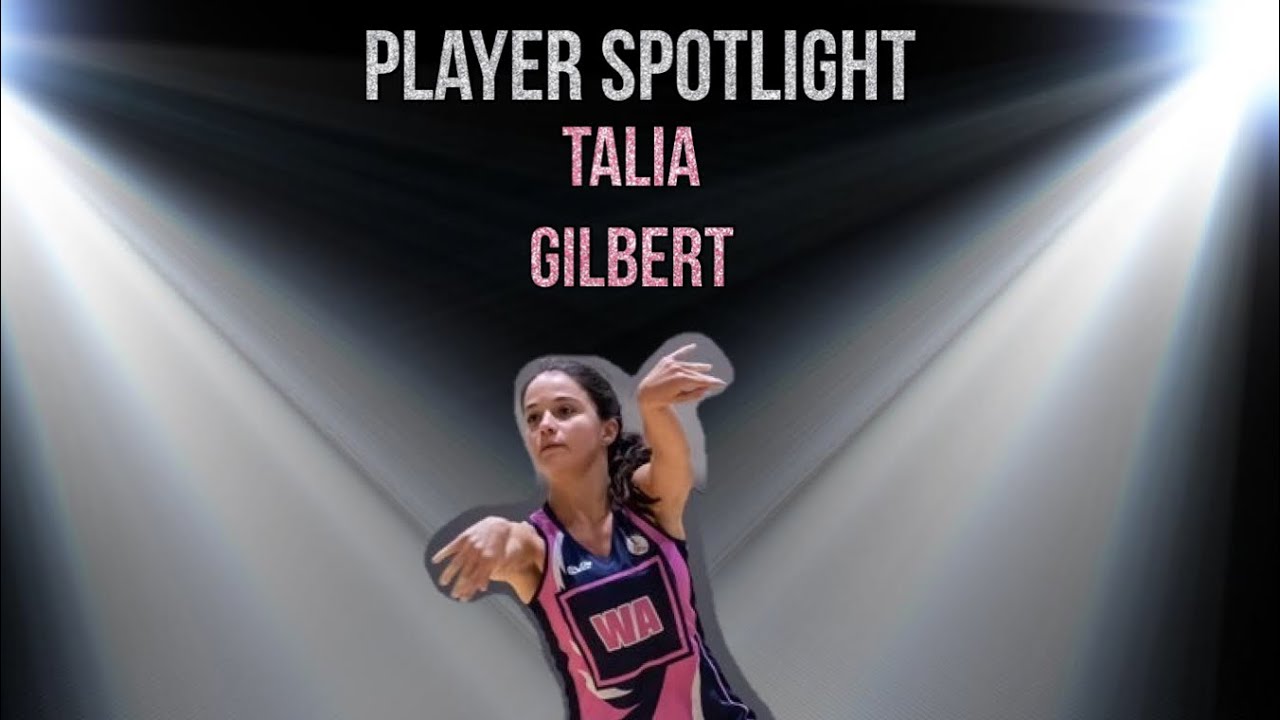 PLAYER SPOTLIGHT - TALIA GILBERT - YouTube