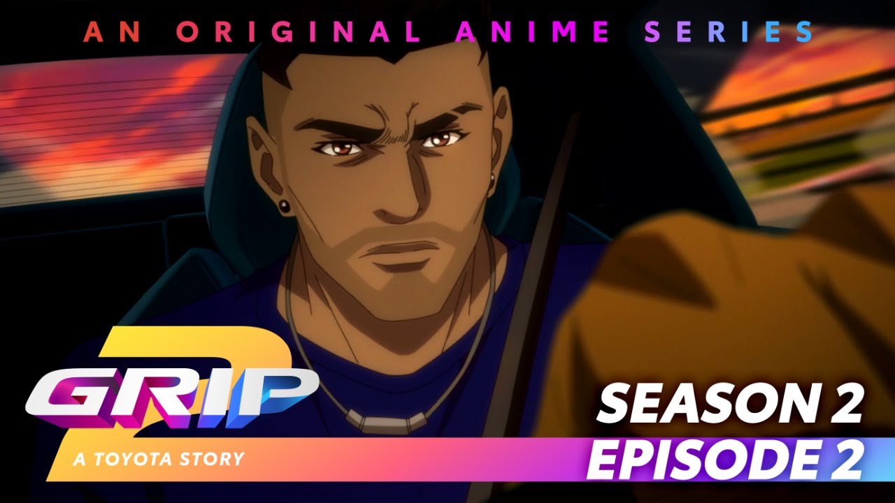 GRIP Anime Series | Season 2 Episode 2 | Lessons | Toyota - YouTube