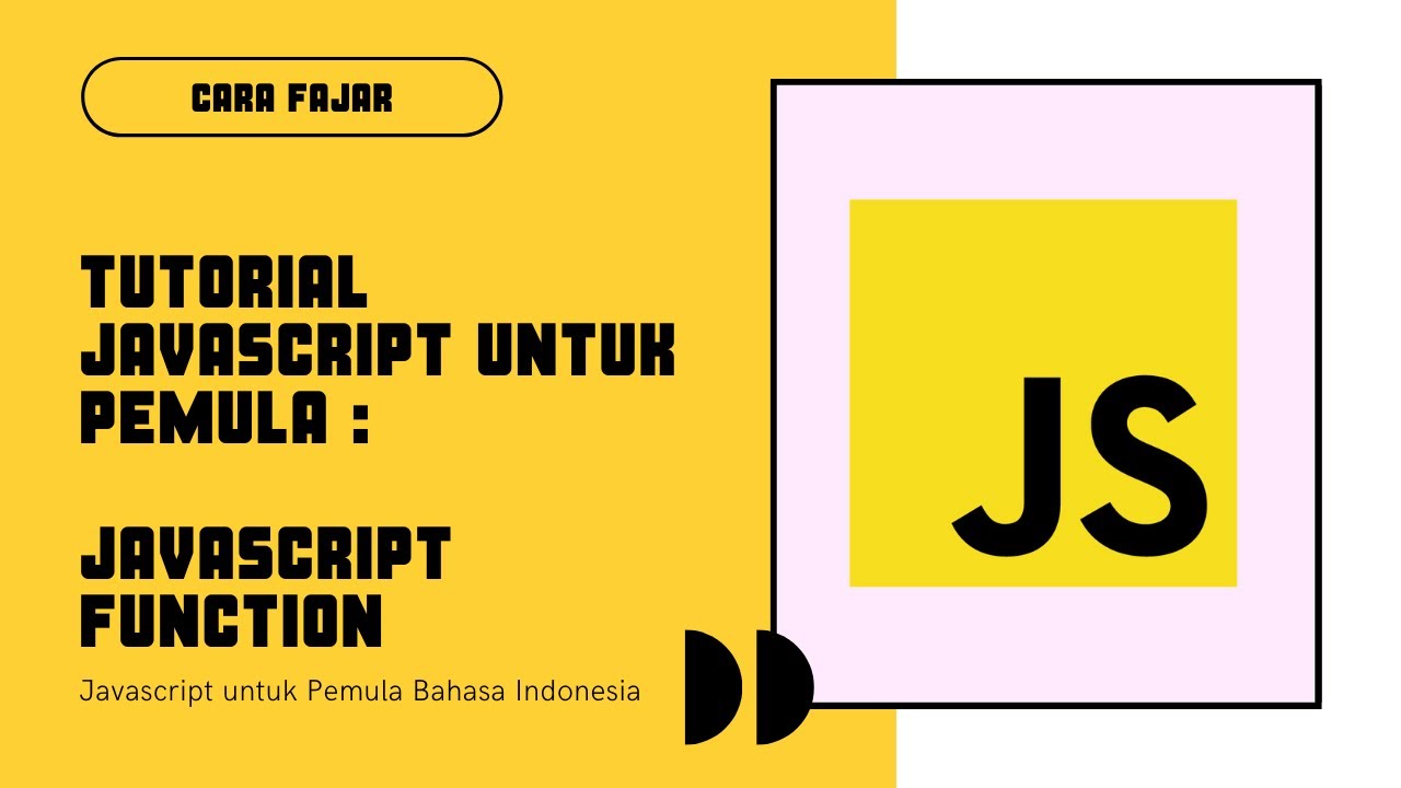 Tutorial Javascript Function untuk Pemula Bahasa Indonesia - YouTube