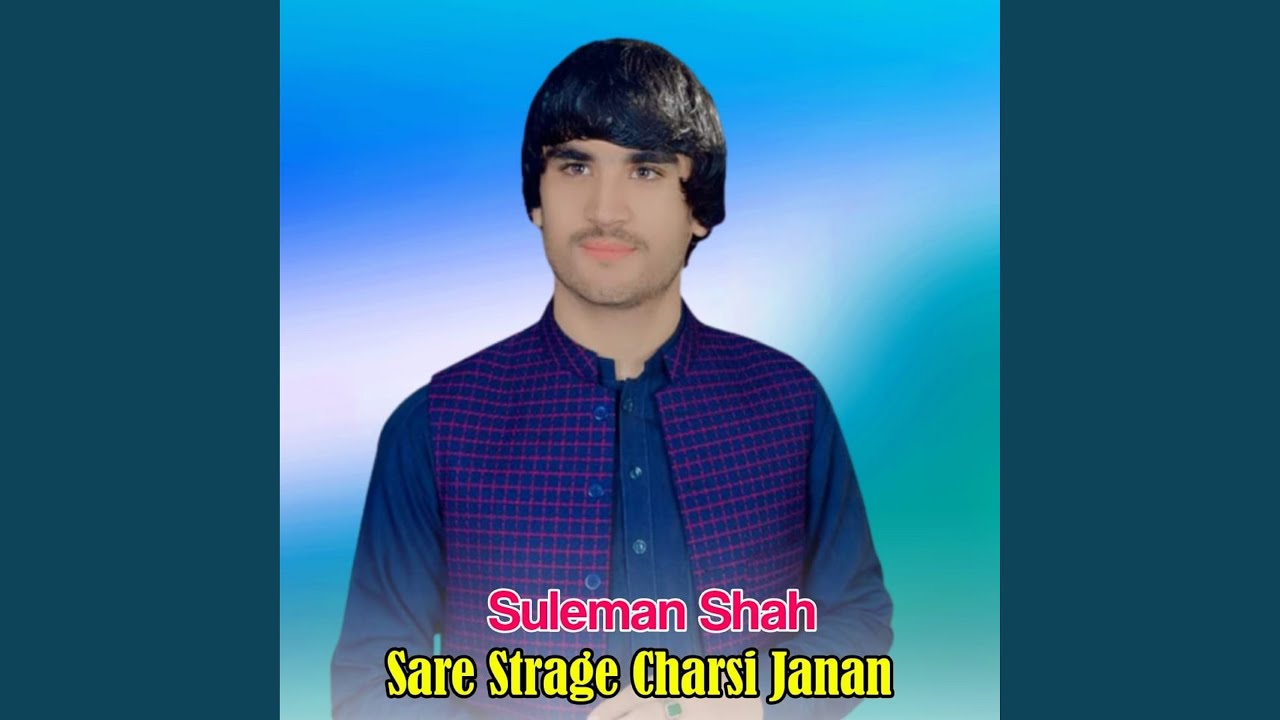 Sare Strage Charsi Janan - YouTube
