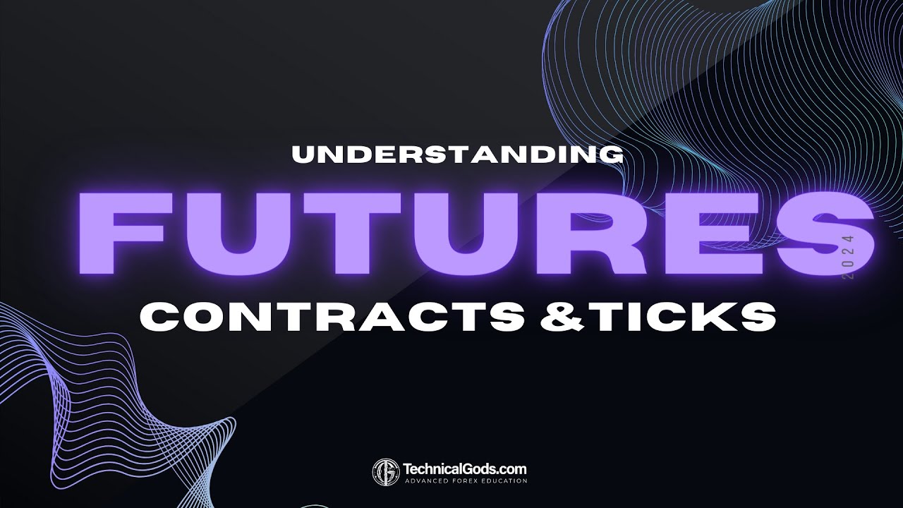 Futures Trading 101: Contracts & Ticks | Everything you MUST know ...
