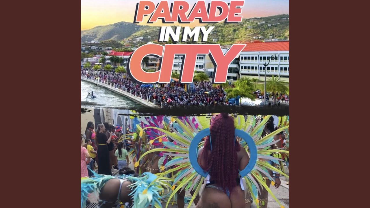 Parade In My City - YouTube