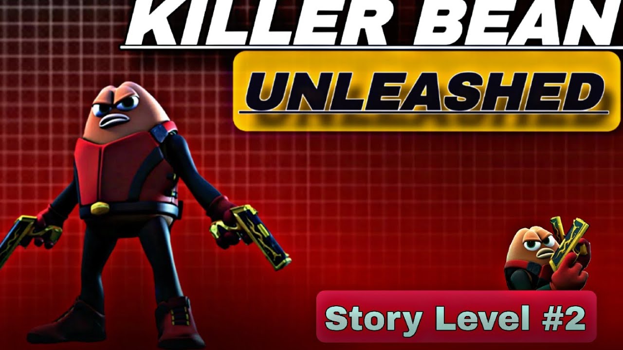 Killer Bean Unleashed Game - STORY LEVEL #2 Gameplay - YouTube