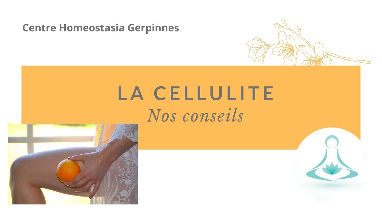 La cellulite,nos conseils. - YouTube