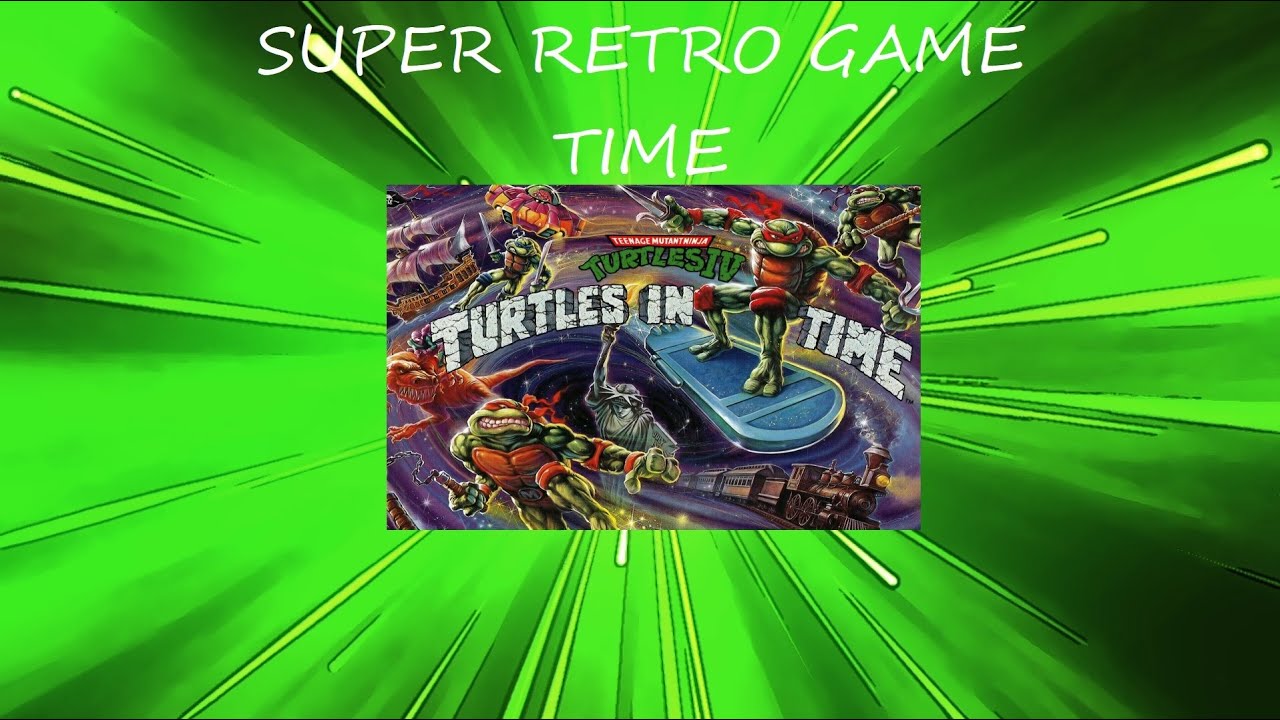 SUPER RETRO GAME TIME!! | TMNT Turtles in Time Arcade Feat ...