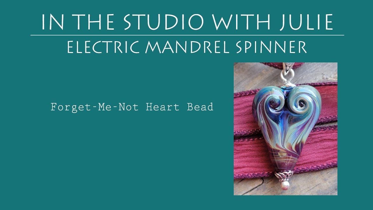 In the Studio with Julie: Forget-Me-Not Heart Bead - Electric Mandrel ...