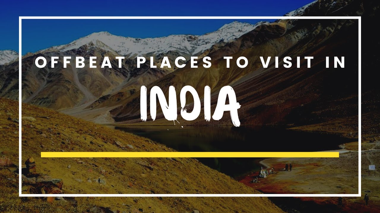 Best Offbeat Places In India | Must Visit Offbeat Places In India ...