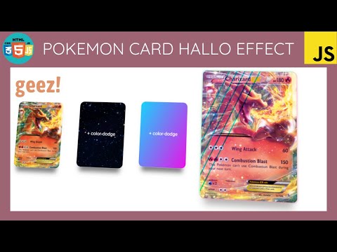 How to build a Pokémon Card Holo Effect with Html, Css and Javascript!