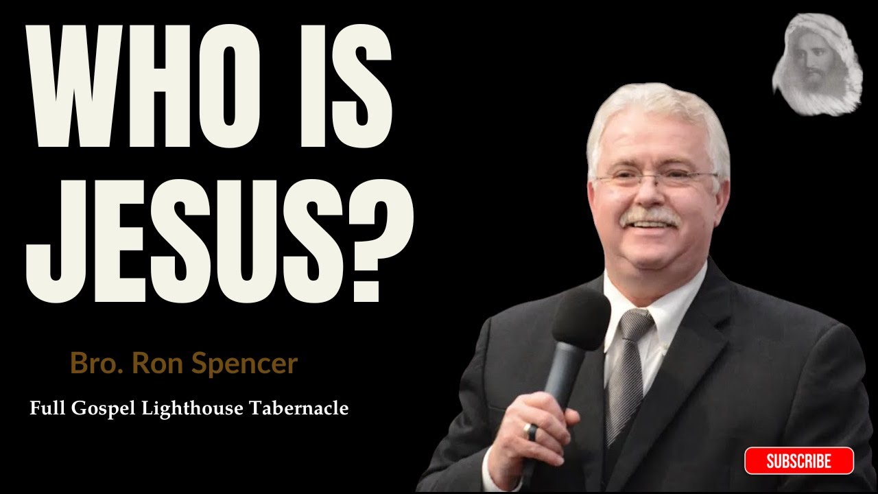 [Sermon]Who_Is_Jesus? - Bro. Ron_Spencer{October 5th, 2025} - YouTube
