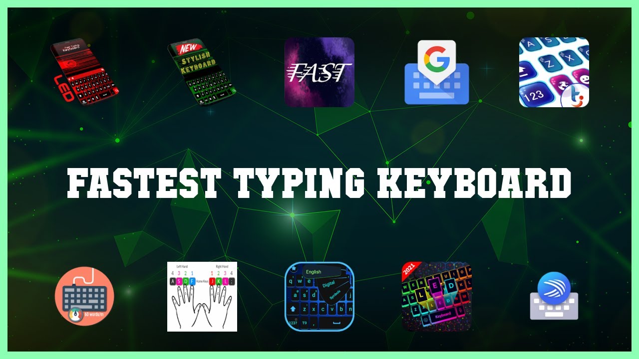 Super 10 Fastest Typing Keyboard Android Apps - YouTube