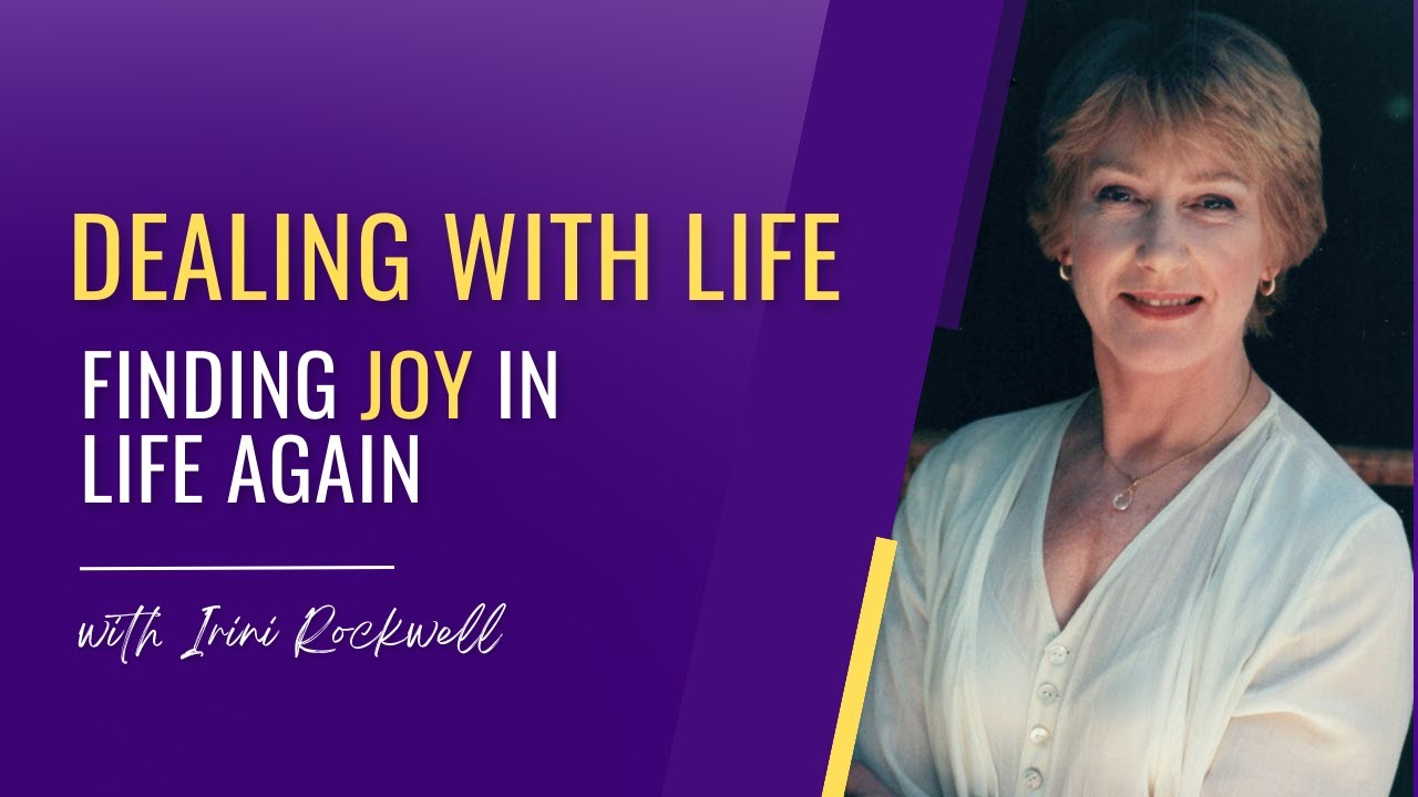 Dealing with Life | Finding Joy in Life Again - YouTube