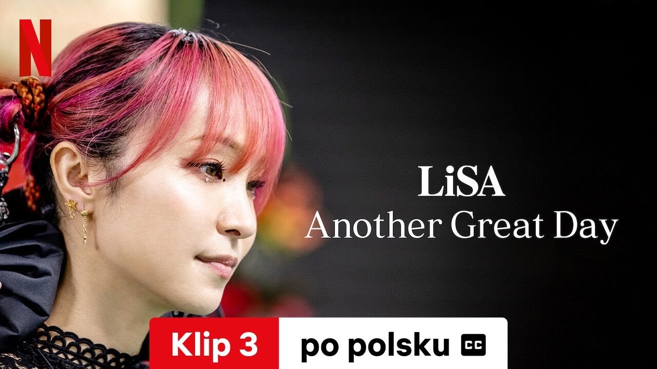 LiSA Another Great Day (Klip 3 z napisami) | Zwiastun po polsku ...
