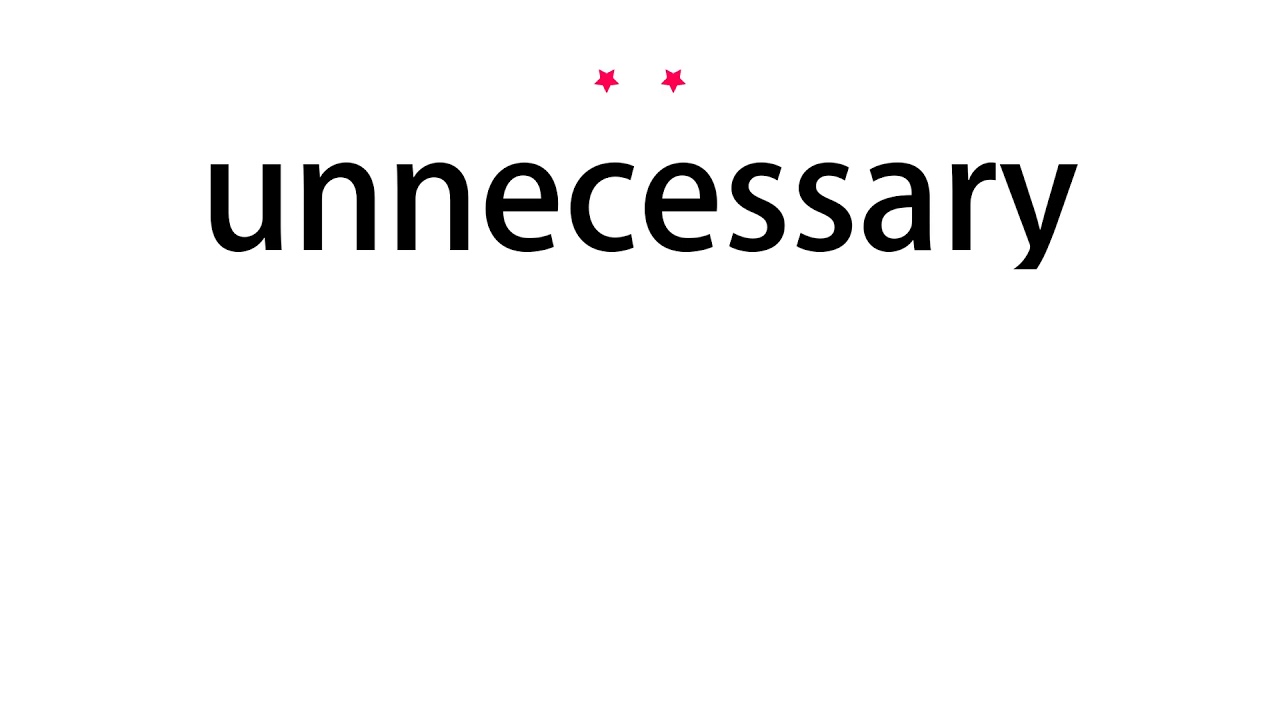How to pronounce unnecessary - Vocab Today - YouTube
