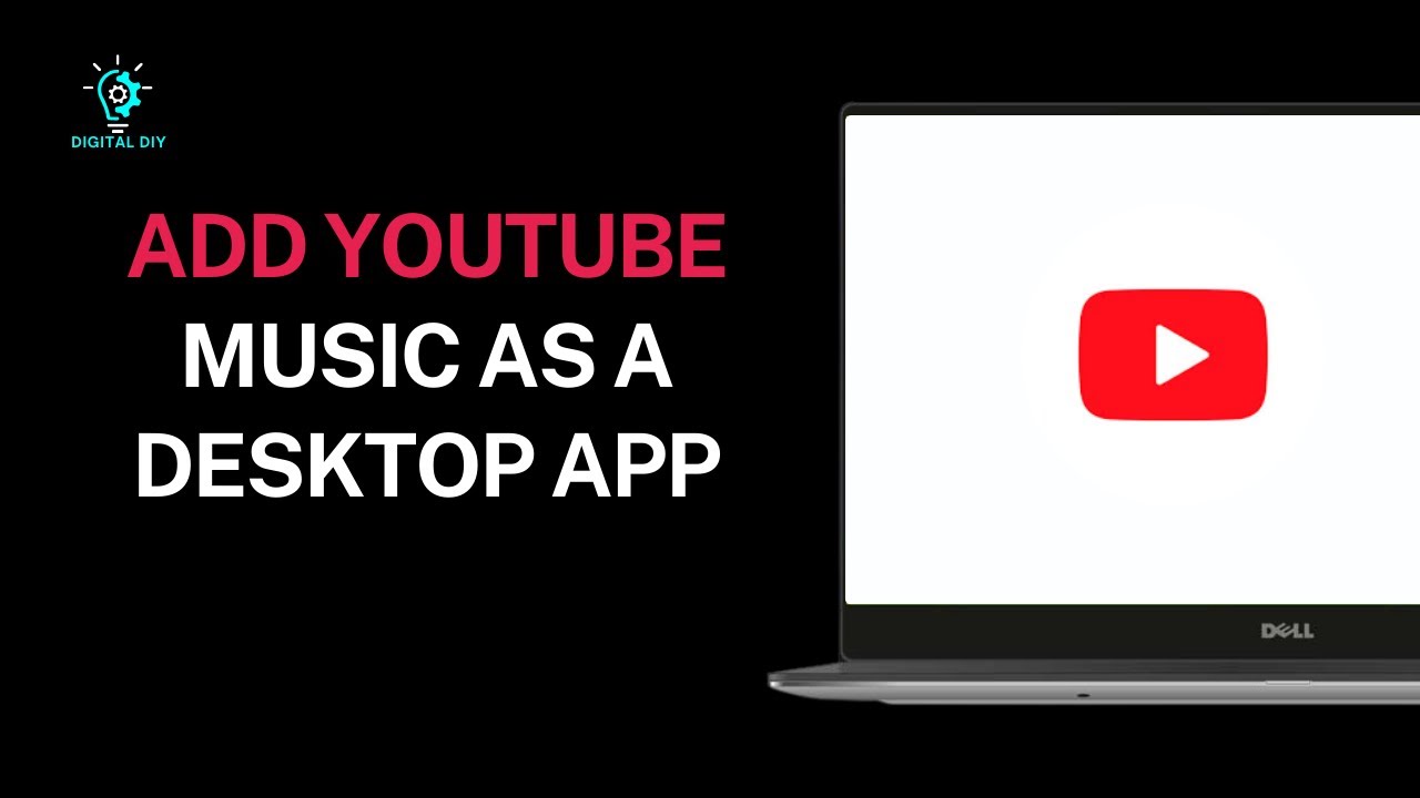 How to Add YouTube Music as a Desktop App - YouTube