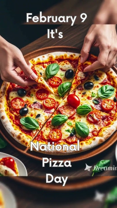 February 9 National Pizza Day #february #shorts - YouTube