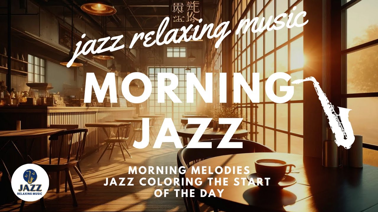 jazz relaxing music morning jazz music-Morning Melodies: Jazz Coloring ...
