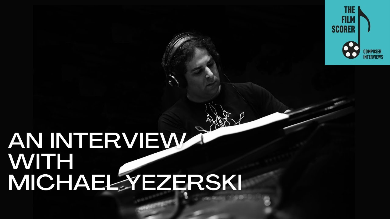 An Interview With Michael Yezerski [The Film Scorer Podcast] - YouTube