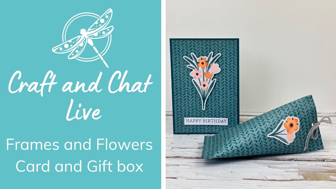 Craft and Chat: Frames and Flowers Card and Gift box - YouTube