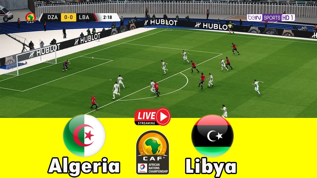 Algeria Vs Libya | African Nations Championship 2023 Full Match | Chan ...