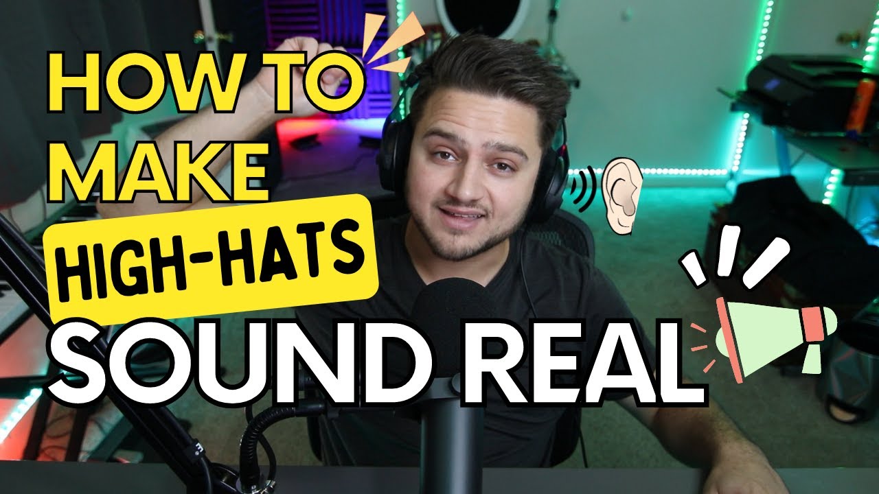 How To Make Your High Hats Sound More Real - YouTube
