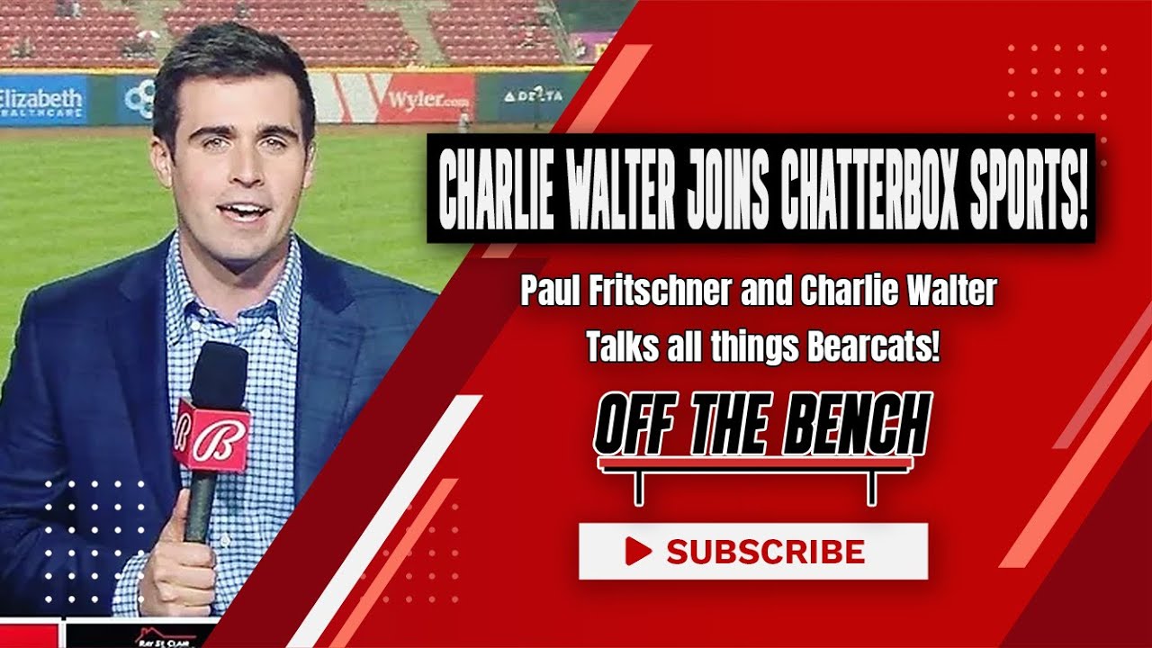 Charlie Walter Joins Chatterbox Sports! Get all things Cincinnati ...