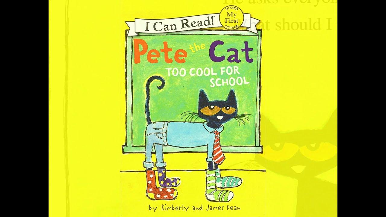 Pete the Cat - Too Cool for School Book by James Dean - Read Well ...