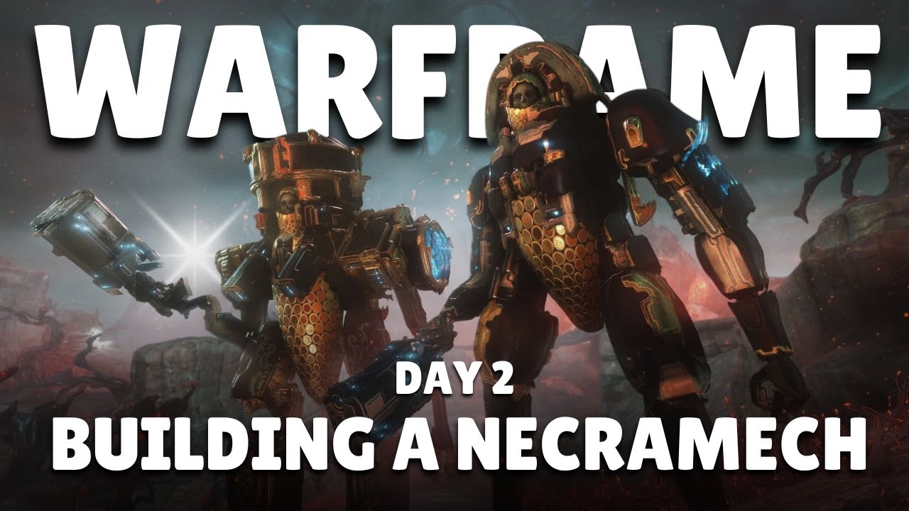 Building my first Necramech in WARFRAME (Day 2)! Get in here! - YouTube