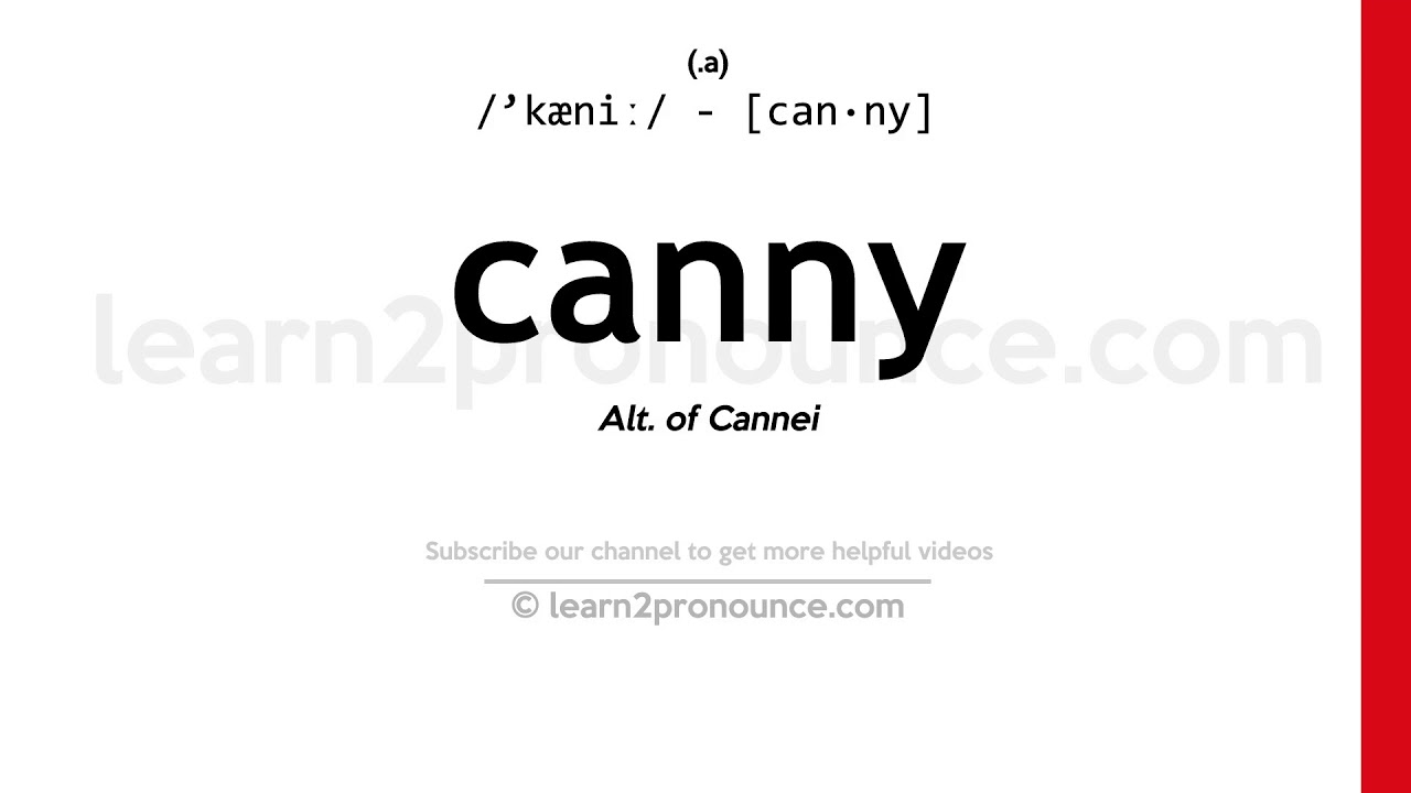 Pronunciation of Canny | Definition of Canny - YouTube