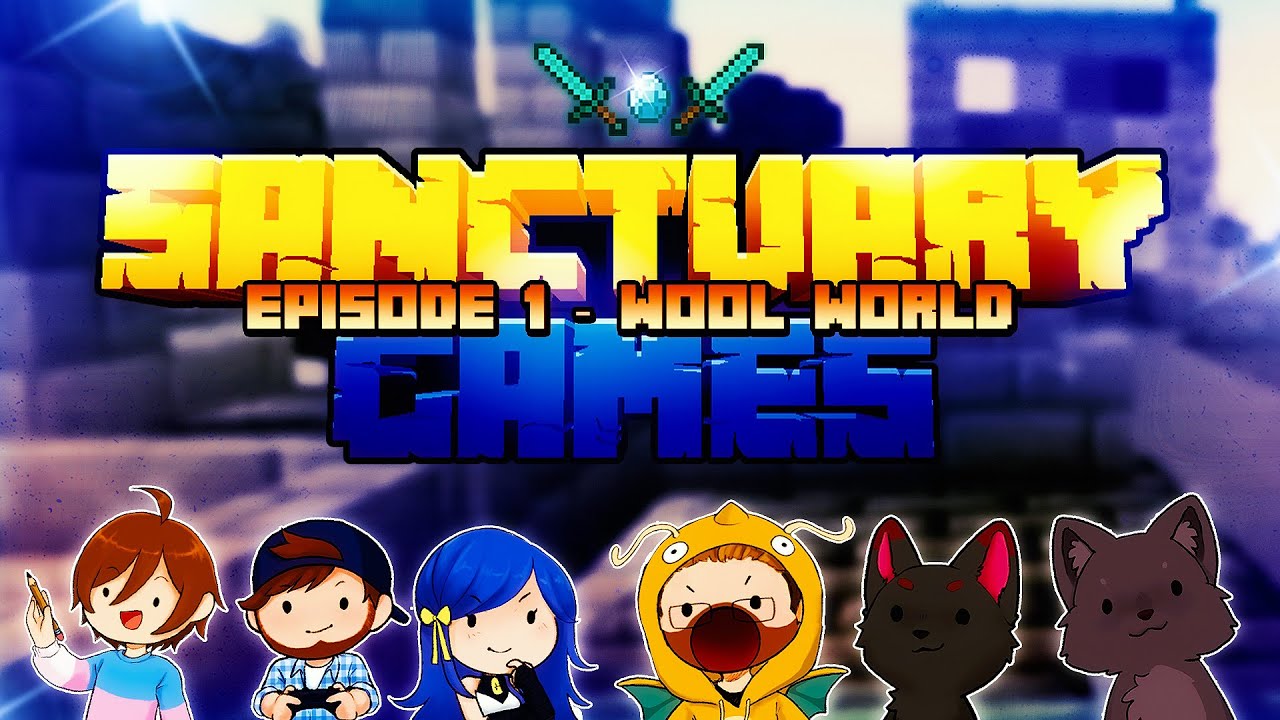 Sanctuary Games | Minecraft Challenges with Friends | Episode 1 - Wool ...