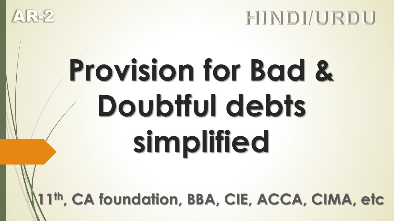 What is provision for doubtful debts, under/over provision and its ...