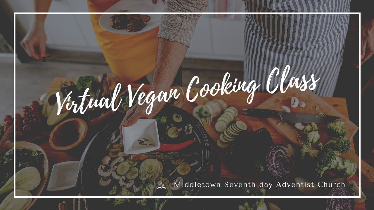 Vegan Cooking Class - September 2021 - YouTube