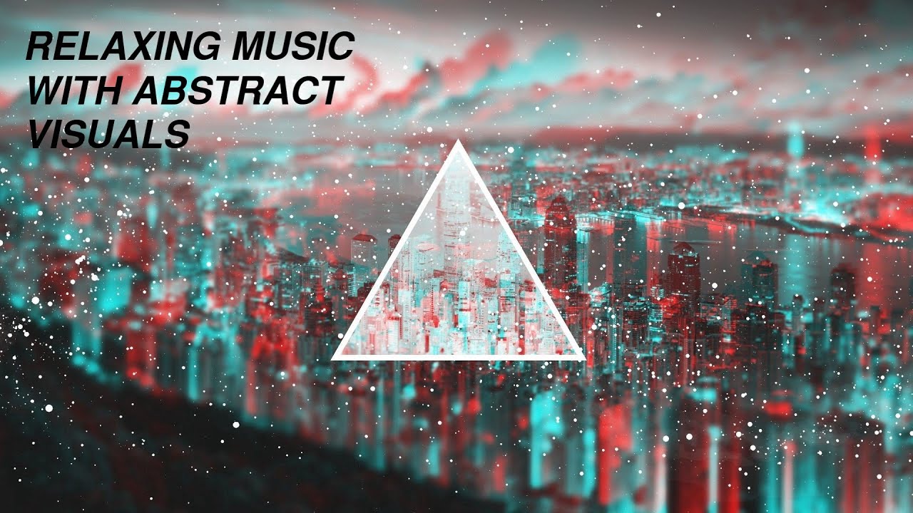 Relaxing Video with Abstract Visuals and Soothing Music 2020 - YouTube