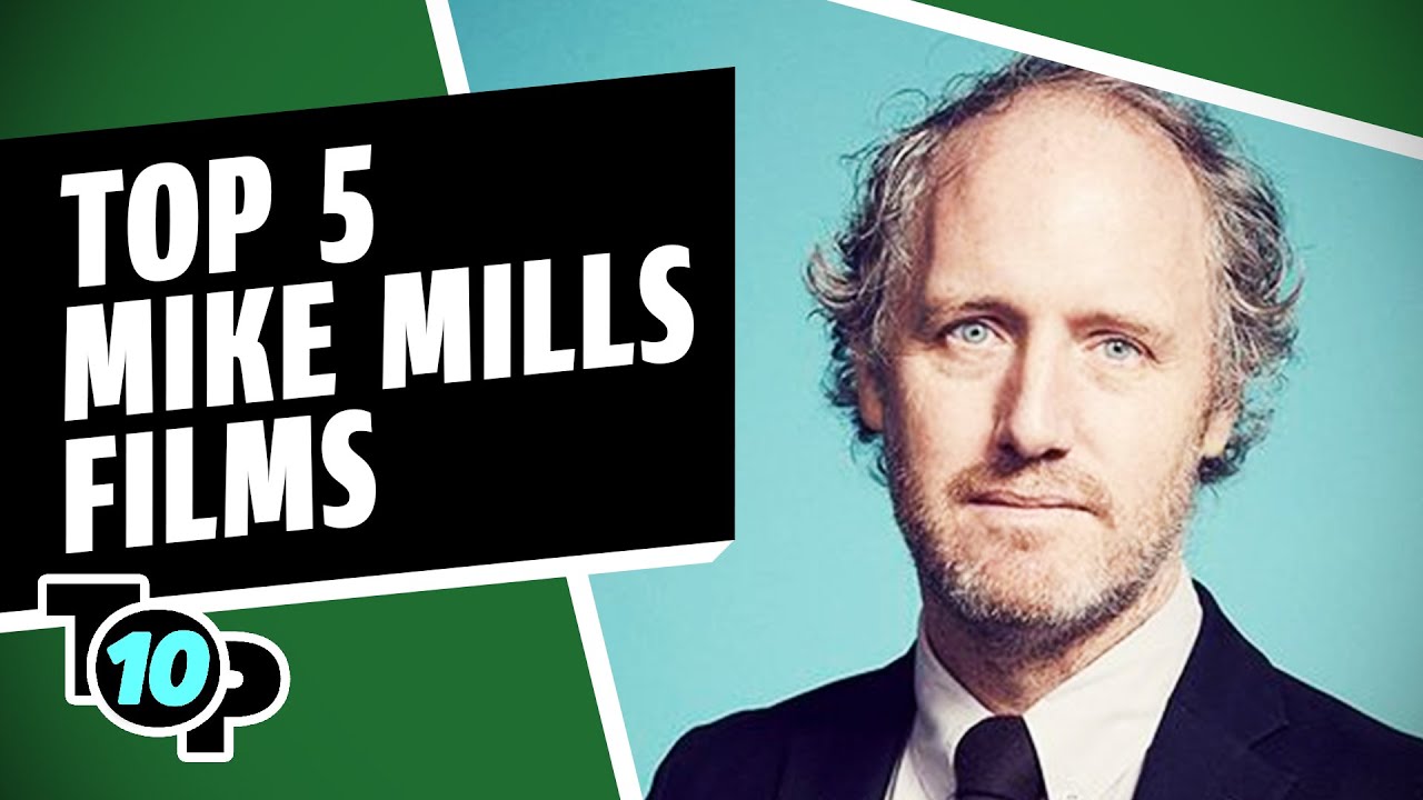 Top 5 Films Directed by Mike Mills - YouTube