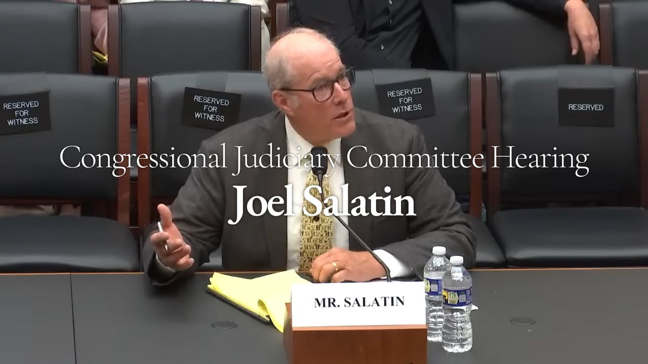 Joel Salatin: Opening Testimony at the Congressional Judiciary ...