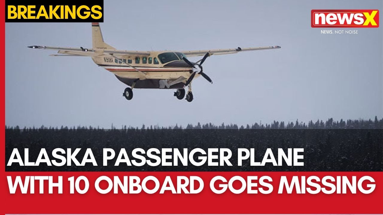 US Plane Disappears From Radar: Alaska Passenger Plane with 10 Onboard ...